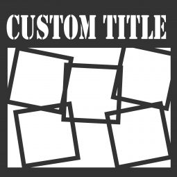 Custom 12 x 12 Overlays: EZ Laser Designs