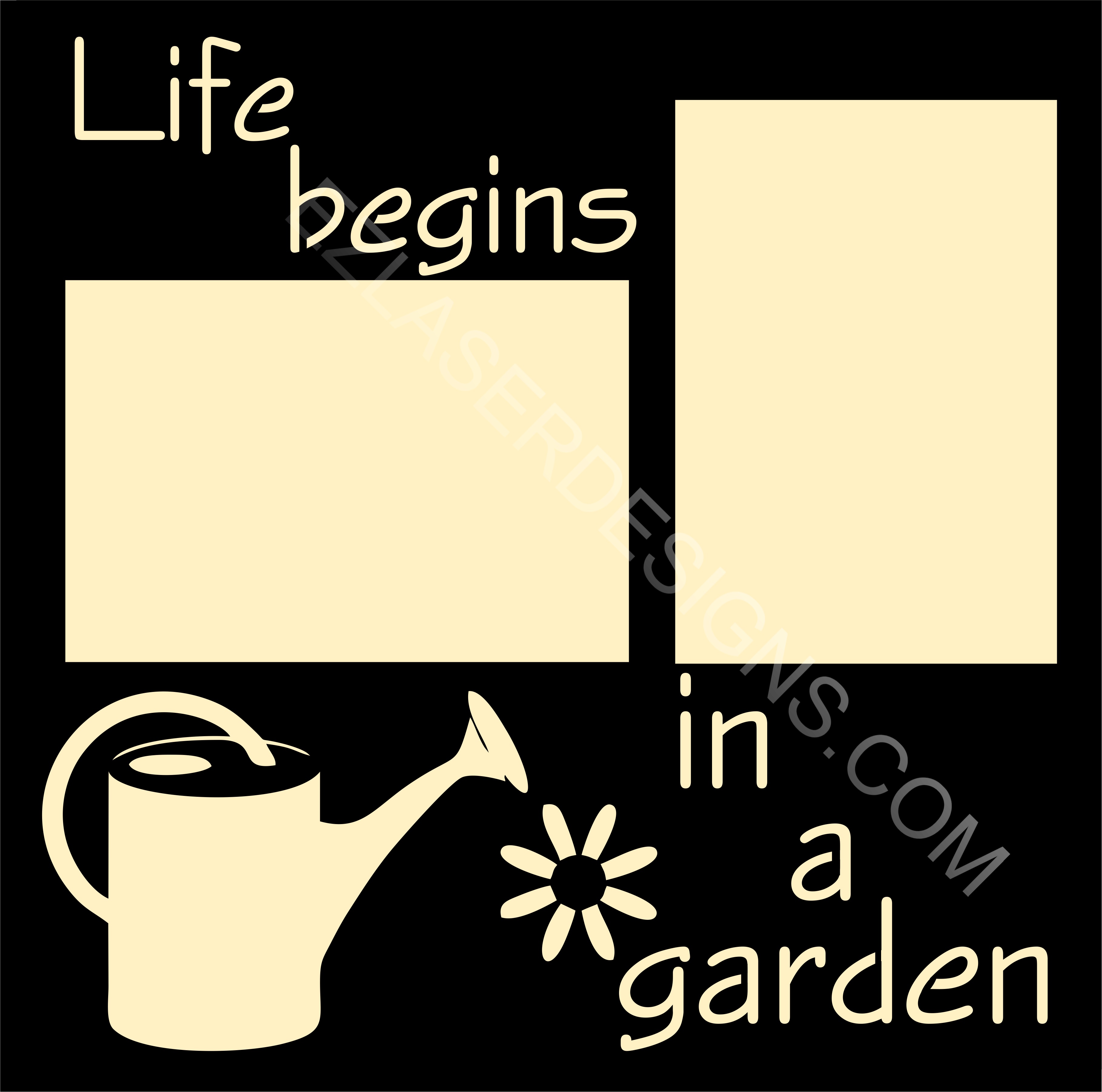 Life begins in a Garden: EZ Laser Designs