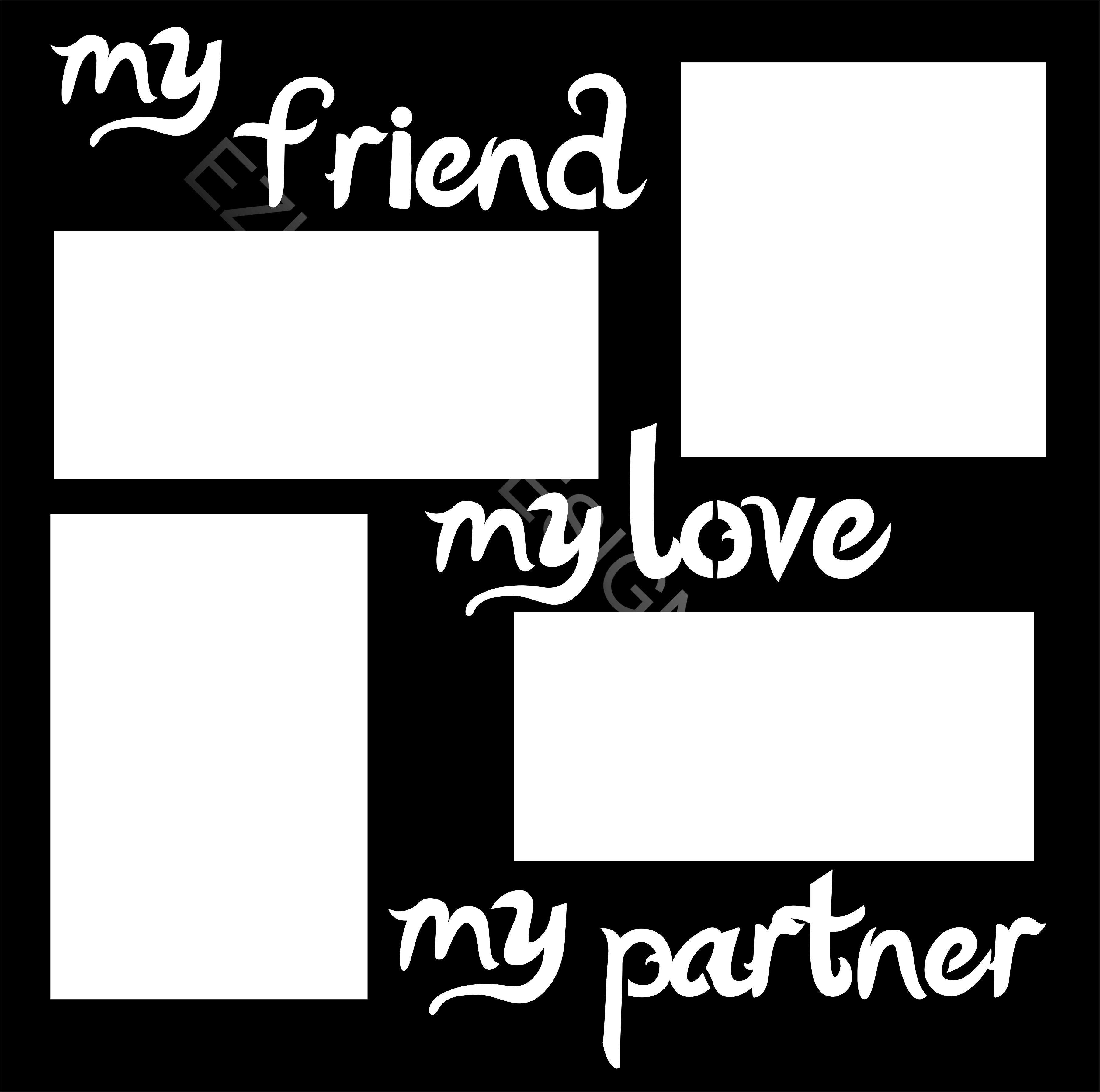 My Friend My Love My Partner: EZ Laser Designs